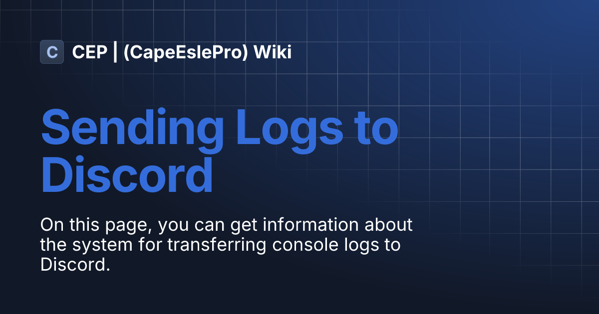 Sending Logs to Discord | CEP | (CapeEslePro) Wiki