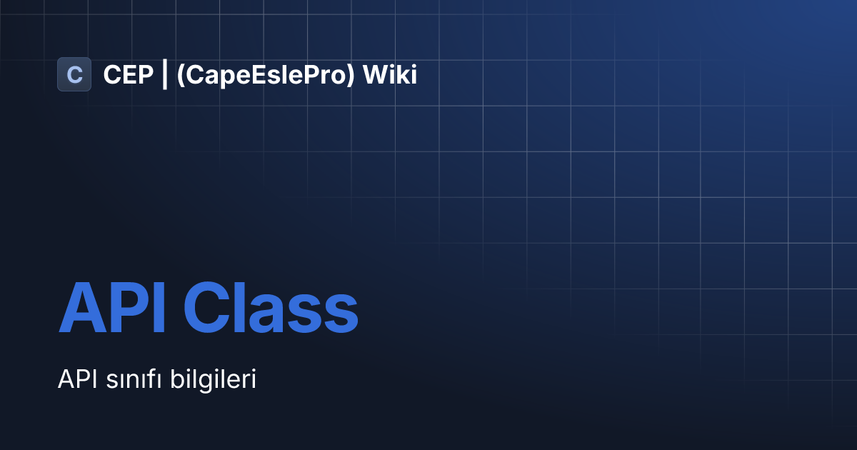 API Class | CEP | (CapeEslePro) Wiki
